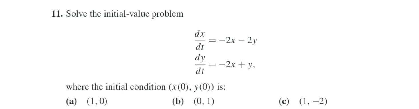 Solved 11. Solve the initial-value problem dx –2x - 2y dt dy | Chegg.com