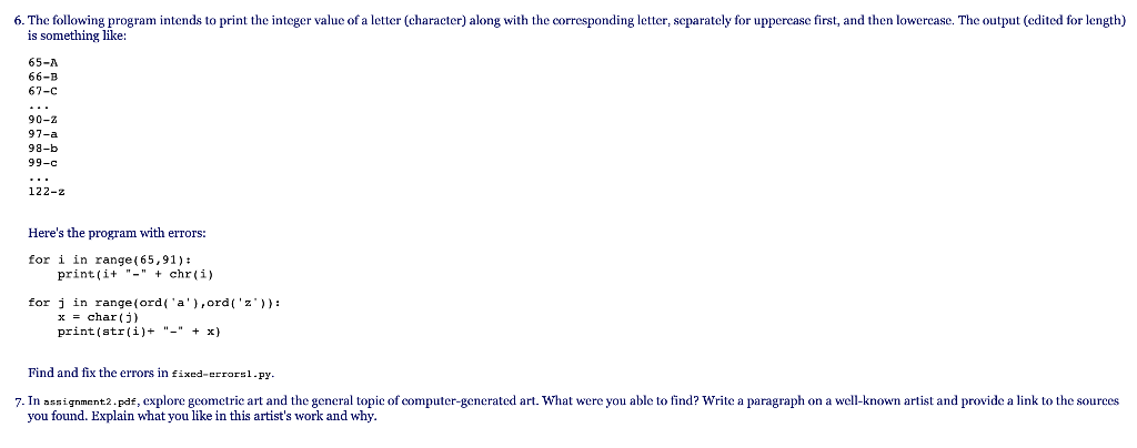 Solved 6. The following program intends to print the integer | Chegg.com
