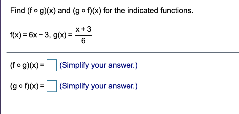 Solved Find (fog)(x) and (gof)(x) for the indicated | Chegg.com