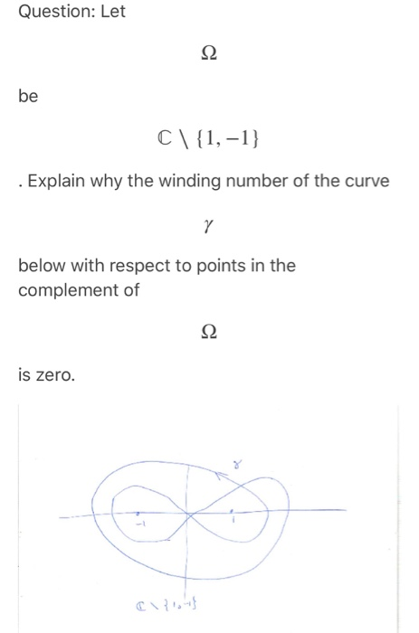 Solved Question: Let be Explain why the winding number of | Chegg.com