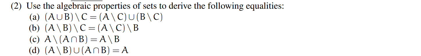 Solved (2) Use the algebraic properties of sets to derive | Chegg.com
