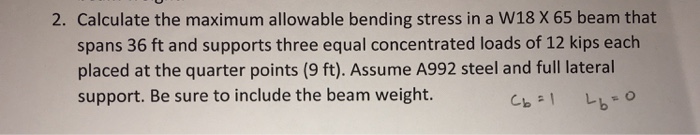 Solved Calculate the maximum allowable bending stress in a | Chegg.com