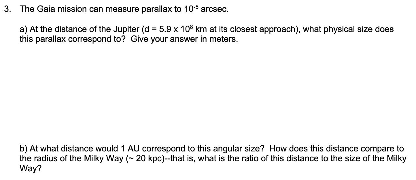 Solved The Gaia mission can measure parallax to 10-5 | Chegg.com
