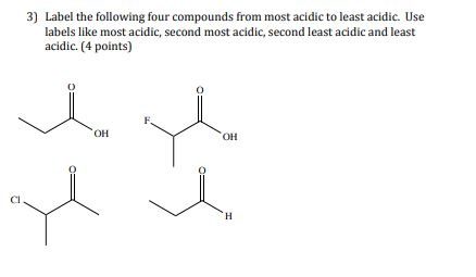 Solved 3) Label the following four compounds from most | Chegg.com