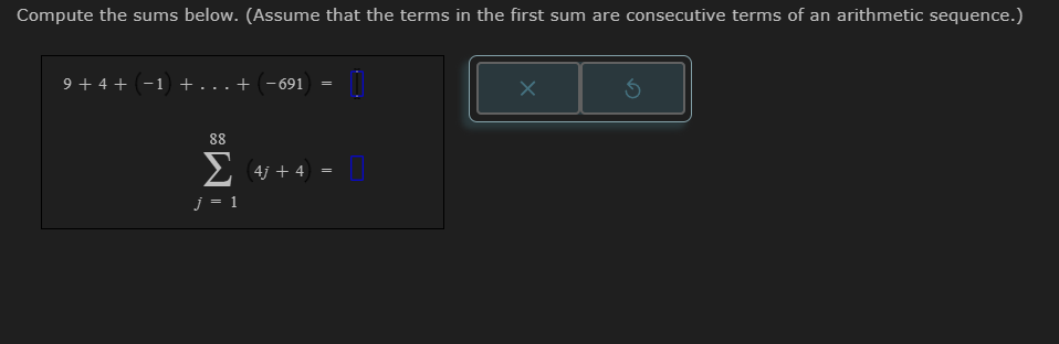 Solved Compute the sums below. (Assume that the terms in the | Chegg.com