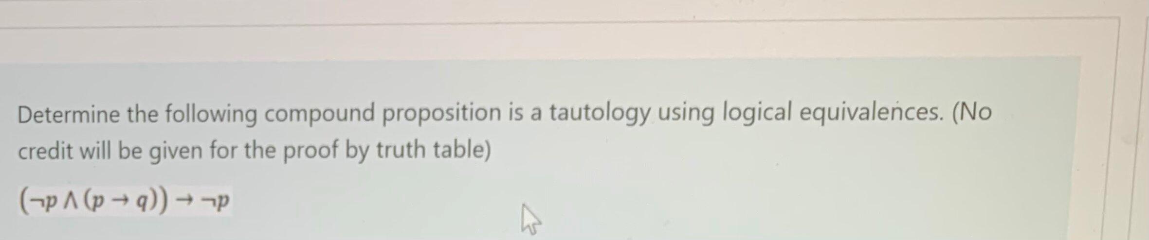 Solved Determine the following compound proposition is a | Chegg.com