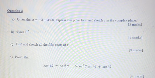 Solved a) Given that z=−3−33i express z in polar form and | Chegg.com