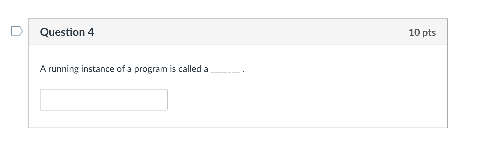 Solved A running instance of a program is called a | Chegg.com