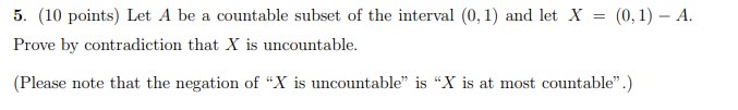 Solved (0,1) - A. 5. (10 points) Let A be a countable subset | Chegg.com