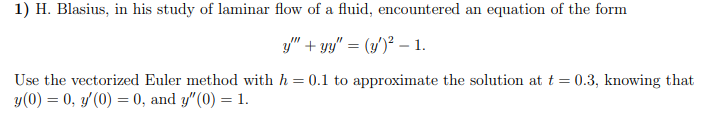 Solved 1) H. Blasius, in his study of laminar flow of a | Chegg.com