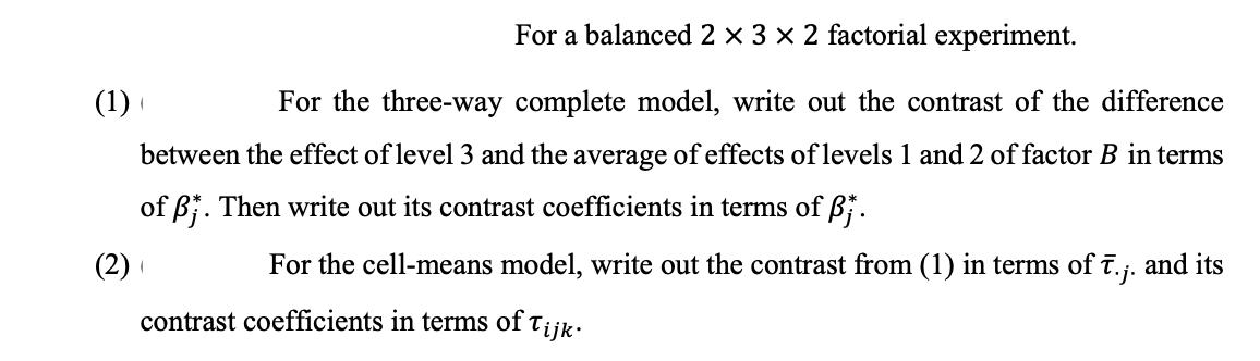 For a balanced 2×3×2 factorial experiment. (1) For | Chegg.com