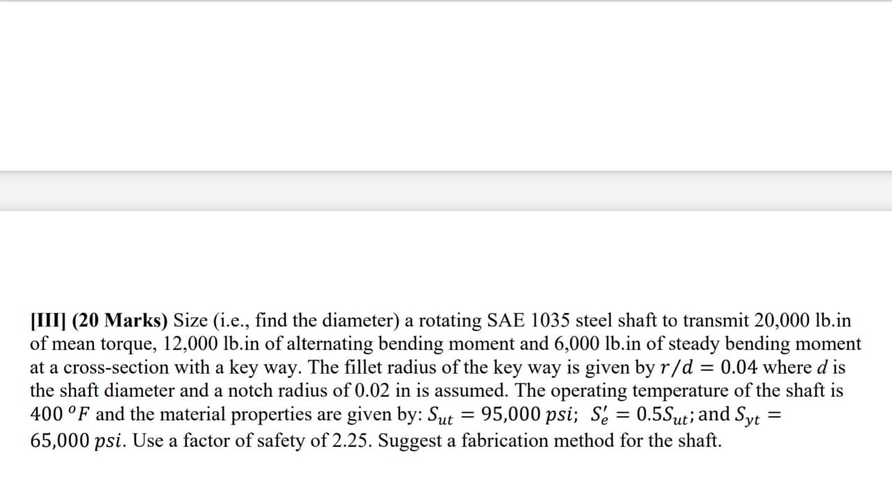 Solved [III] (20 Marks) Size (i.e., find the diameter) a | Chegg.com