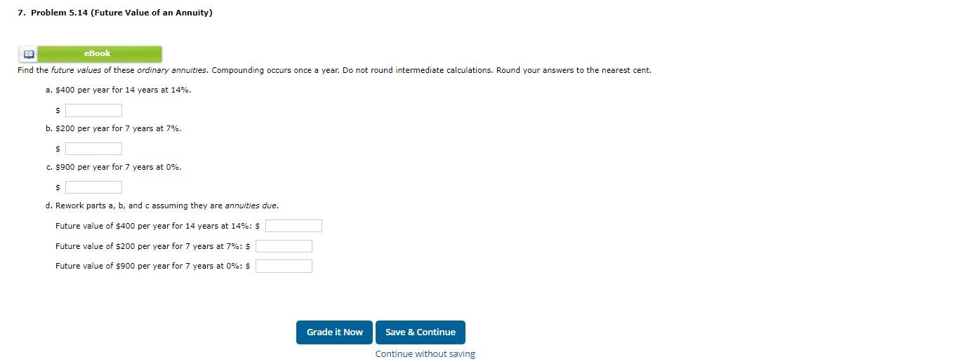 Solved 7. Problem 5.14 (Future Value of an Annuity) Find the | Chegg.com
