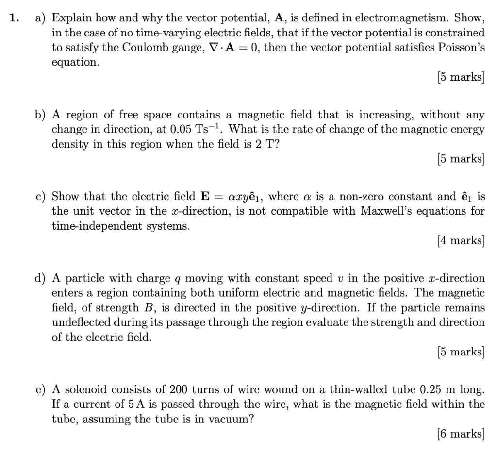 Solved 1. a) Explain how and why the vector potential, A, is | Chegg.com