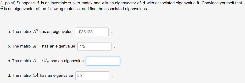 Solved (1 point) supppose A is an invertible n × n matrix | Chegg.com