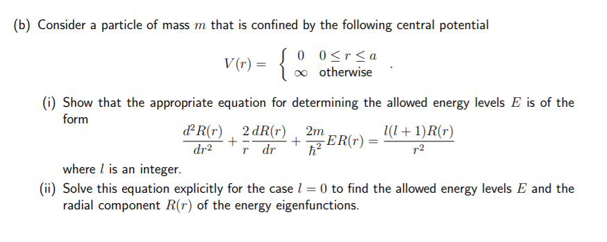 Solved (b) Consider a particle of mass m that is confined by | Chegg.com