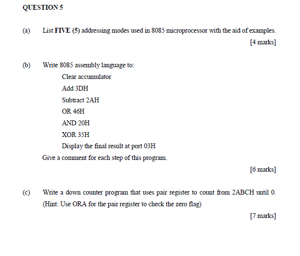 Solved QUESTION 5 (a) List FIVE (5) addressing modes used in | Chegg.com