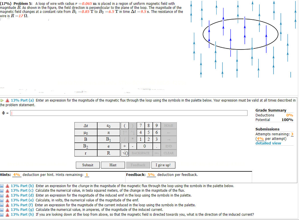Solved (17\%) Problem 5: A loop of wire with radius r=0.065 | Chegg.com