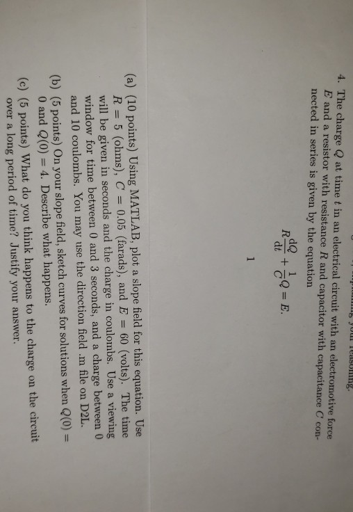Solved 4. The charge Q at time t in an electrical circuit | Chegg.com