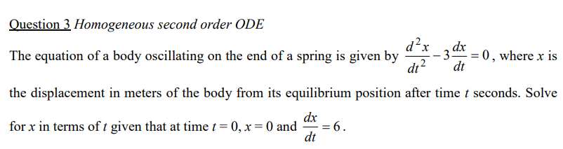 Solved Question 3 Homogeneous second order ODE d2x The | Chegg.com