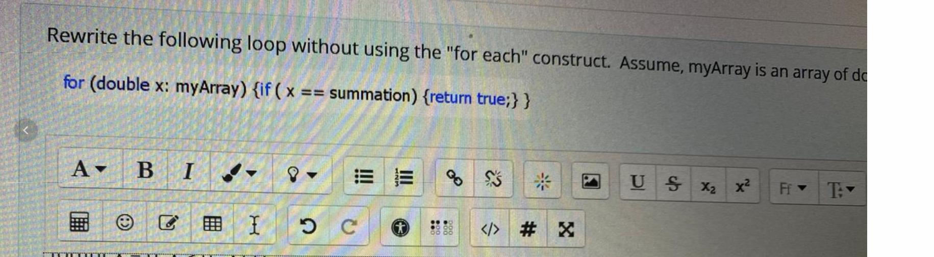 Solved Rewrite the following loop without using the "for | Chegg.com