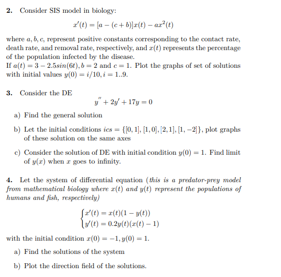 Solved 2. Consider SIS model in biology: z'(t) = [a – | Chegg.com