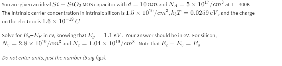 Solved You are given an ideal Si−SiO2 MOS capacitor with | Chegg.com