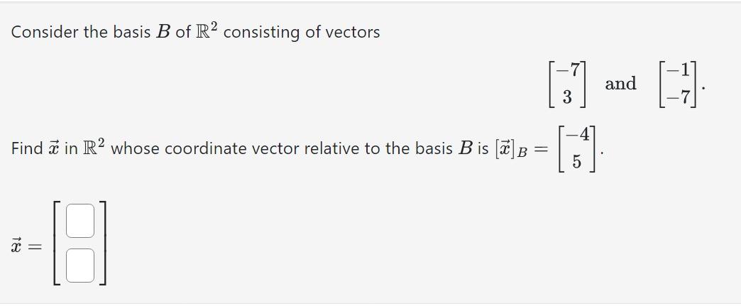 Solved Consider the basis B of R2 consisting of vectors | Chegg.com