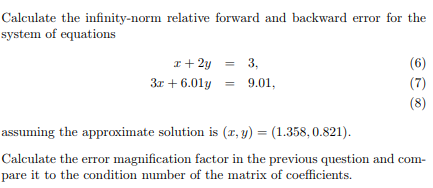 Solved Calculate the infinity-norm relative forward and | Chegg.com