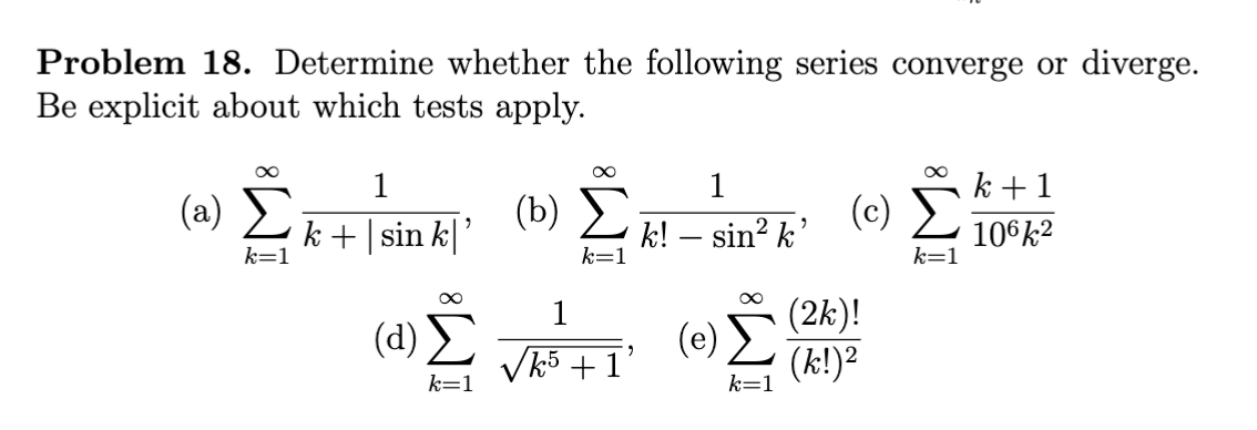 Solved Problem 18. ﻿Determine whether the following series | Chegg.com