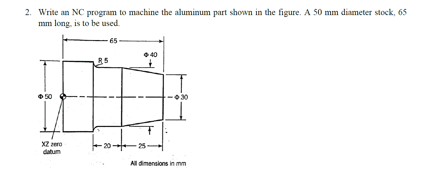 Solved 2. Write an NC program to machine the aluminum part | Chegg.com