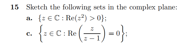 Solved 15 Sketch the following sets in the complex plane: a. | Chegg.com