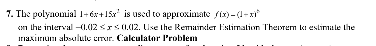 Solved 7. The polynomial 1+6x+15x2 is used to approximate | Chegg.com
