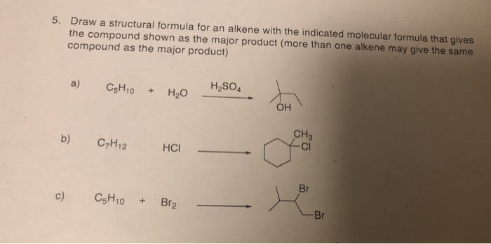 Solved Draw a structural formula for an alkene with the | Chegg.com