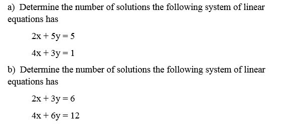 Solved a) Determine the number of solutions the following | Chegg.com