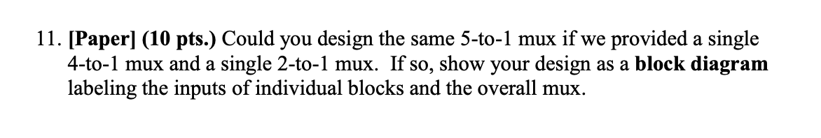 Solved 10. [Paper] (10 pts.) Draw a gate-level schematic of | Chegg.com