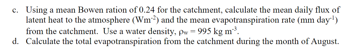 Solved Problem 5 (18 points). A small catchment absorbs a | Chegg.com