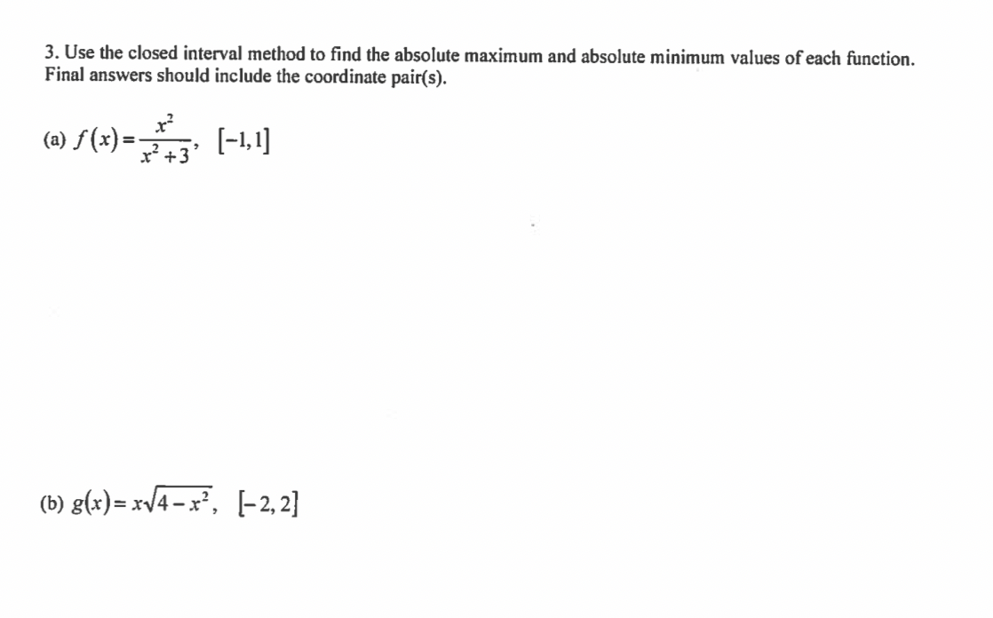 Solved 3. Use the closed interval method to find the | Chegg.com