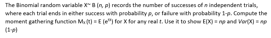 Solved The Binomial random variable X~B (n, p) records the | Chegg.com