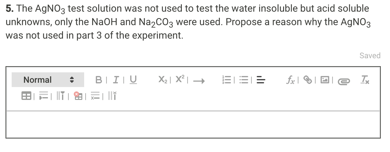 Solved 5. The AgNO3 test solution was not used to test the | Chegg.com