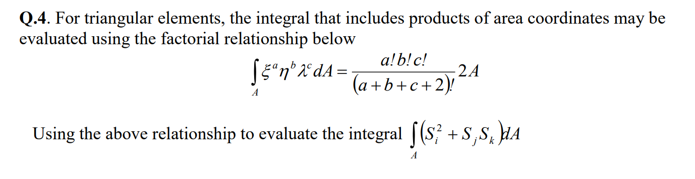 Solved Q.4. For triangular elements, the integral that | Chegg.com