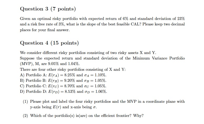 Solved Question 3 (7 points) Given an optimal risky | Chegg.com