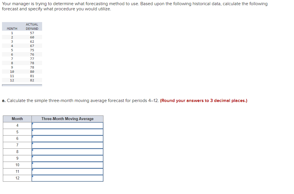 Solved Your manager is trying to determine what forecasting | Chegg.com