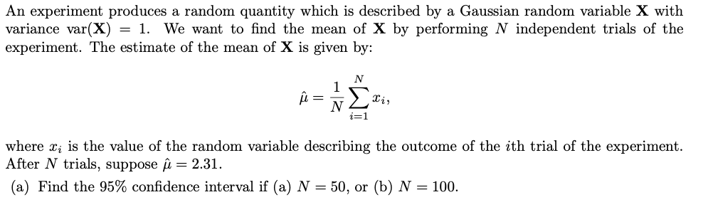 Solved An experiment produces a random quantity which is | Chegg.com