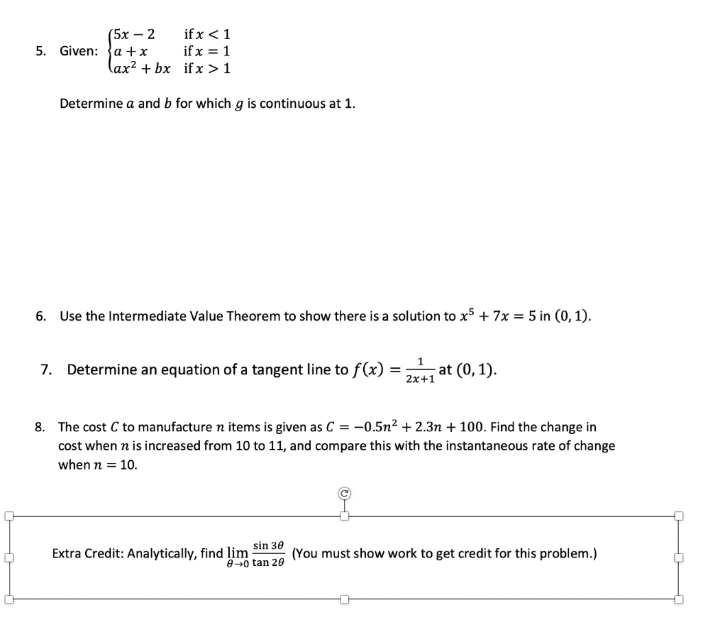 Solved 5. Given: ⎩⎨⎧5x−2a+xax2+bx if x 1 | Chegg.com