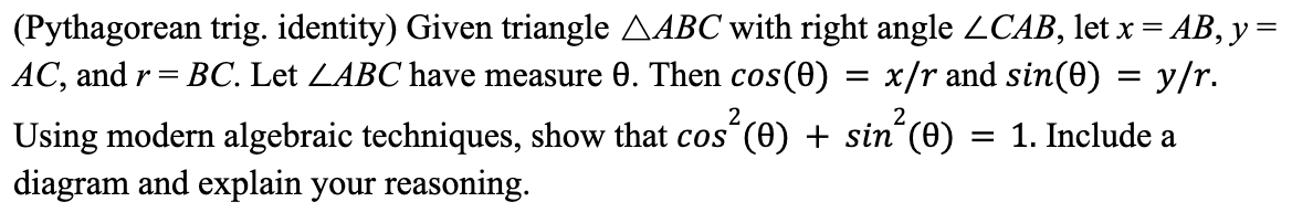 Solved (Pythagorean trig. identity) Given triangle AABC with | Chegg.com