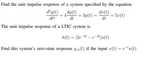 Solved Find the unit impulse response of a system specified | Chegg.com