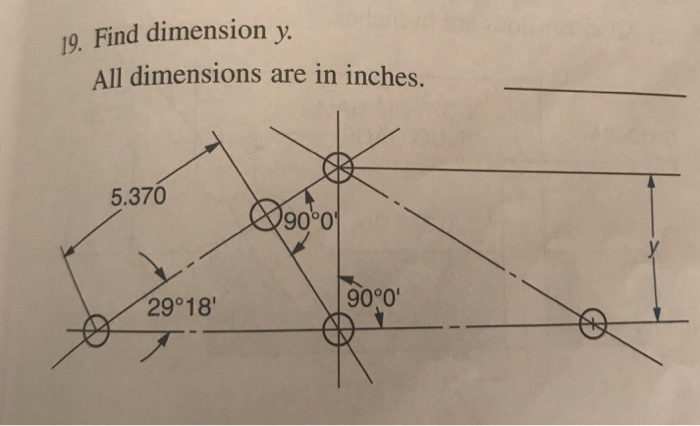 Solved 19. Find dimension y All dimensions are in inches. | Chegg.com