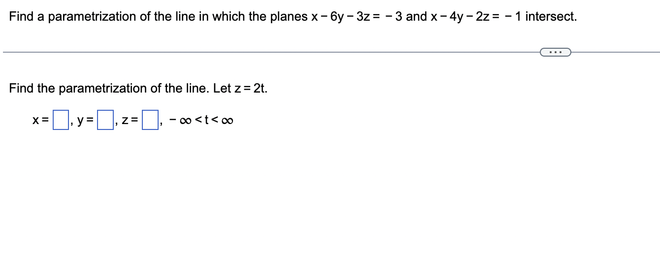 Solved Find A Parametrization Of The Line In Which The