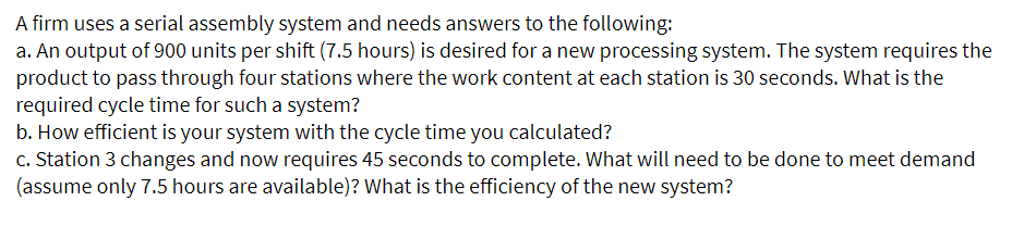 Solved A firm uses a serial assembly system and needs | Chegg.com